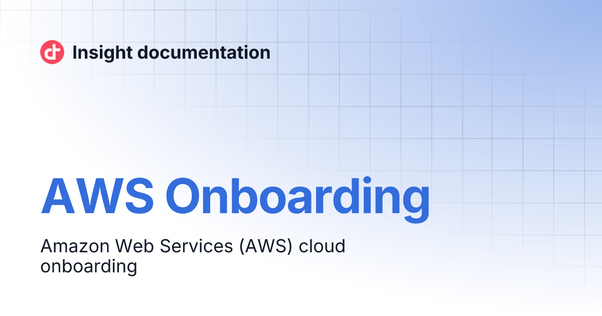 AWS Onboarding | Insight documentation
